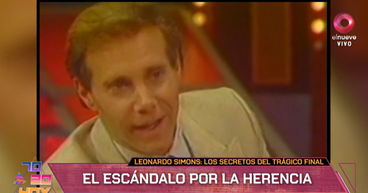 70-20 Hoy: El escándalo por la herencia de Leonardo Simons | Programa ...