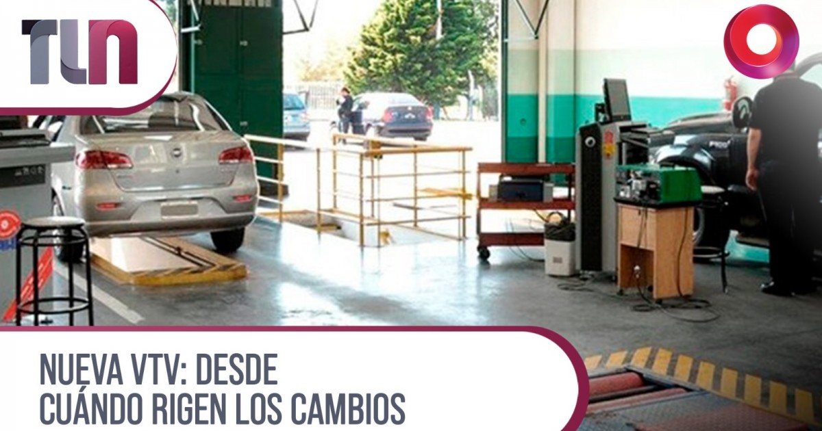 Nueva VTV: Desde cuándo rigen los cambios | Canal 9